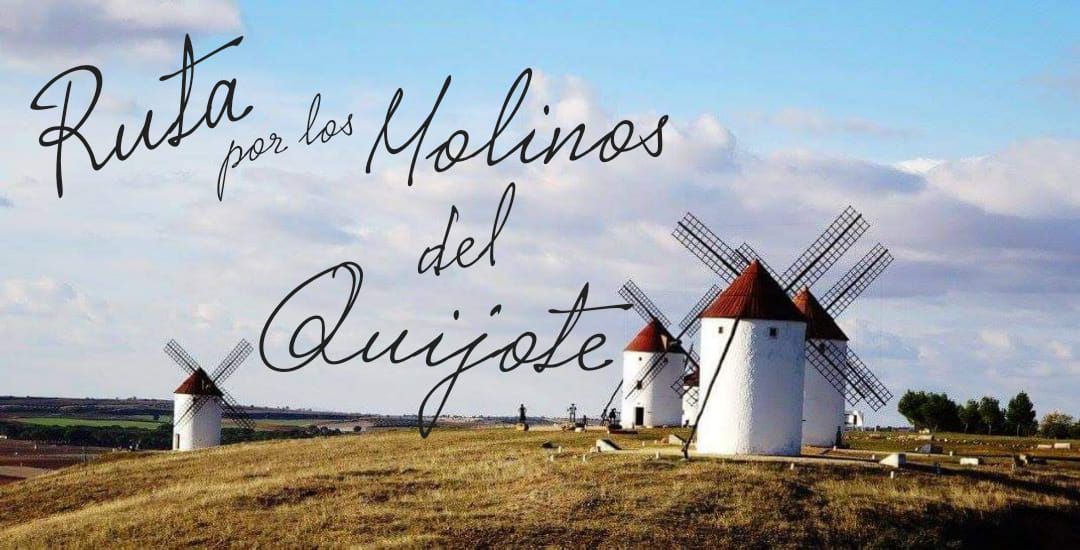 RUTA POR LOS MOLINOS DEL QUIJOTE - LA BRÚJULA DE VERNE
